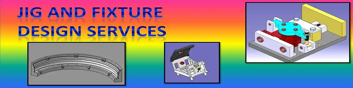 Jigs & Fixture Design Services in Mumbai - KKR Bose Design Services